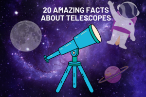 20 Amazing Facts About Telescopes | TLDev's Tech