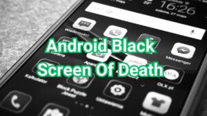 How to Fix Black Screen Issues on Android Phones | TL Dev Tech